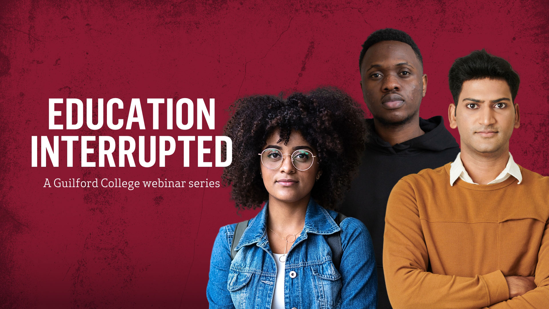 Guilford’s Education Interrupted series will discuss the impact ...
